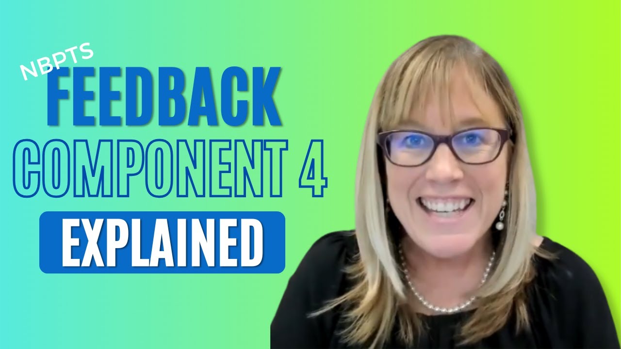 NBPTS Component 4 Feedback Statements- What they mean and how to ...
