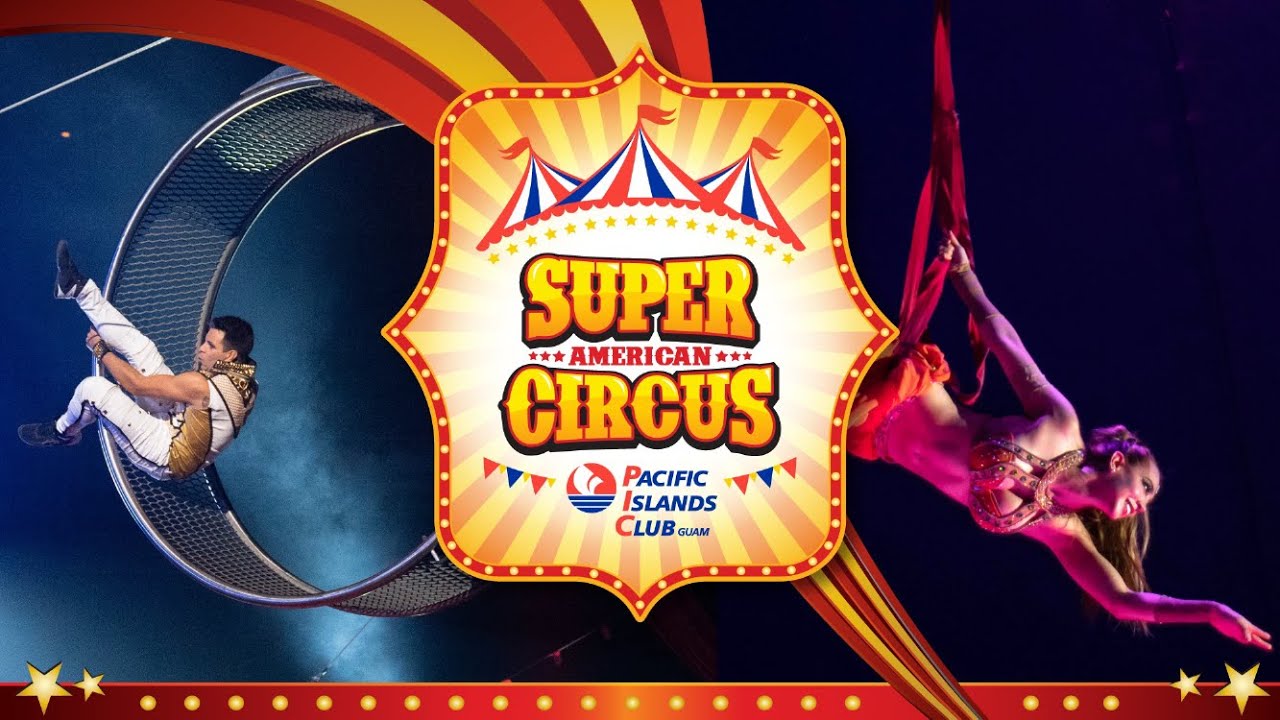 2024 Super American Circus Guam - YouTube