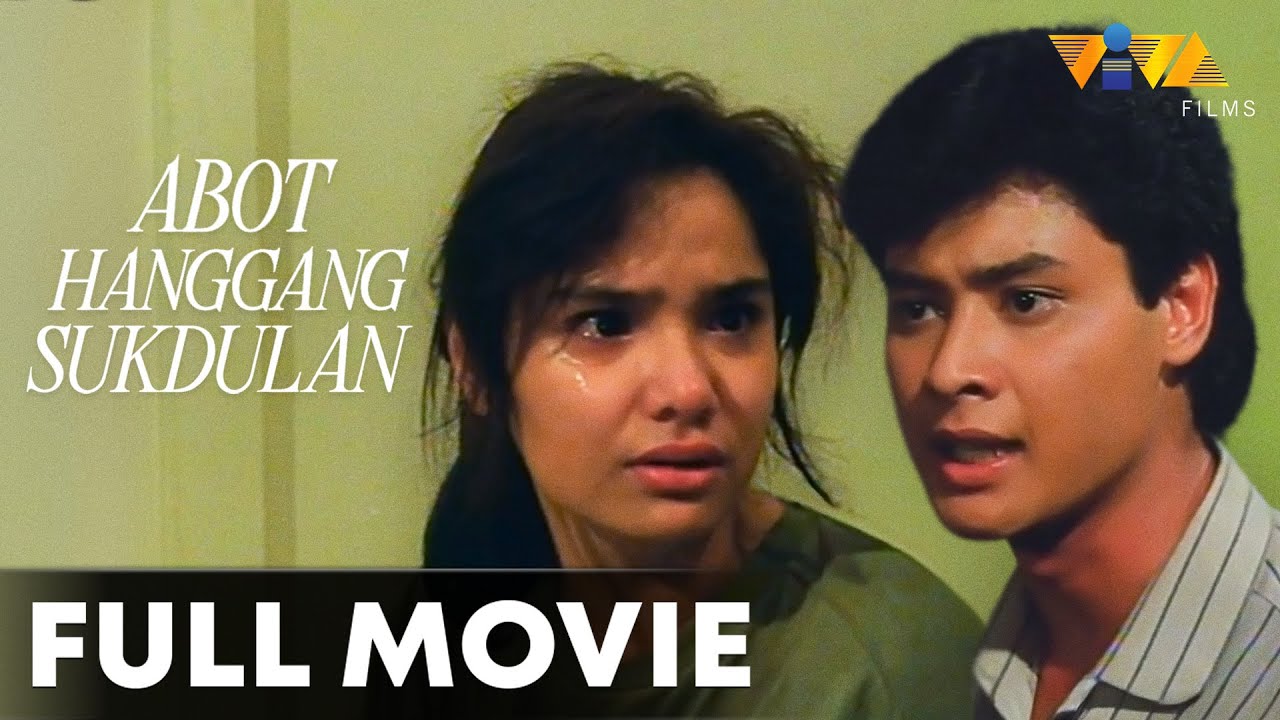 Abot Hanggang Sukdulan FULL MOVIE | Tonton Gutierrez, Snooky Serna ...