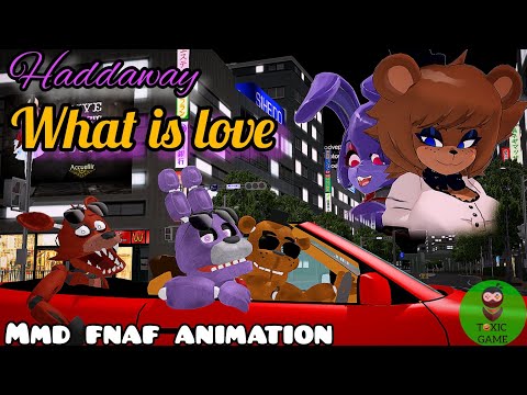 Haddaway - what is love / [MMD] #fnaf  #animation
