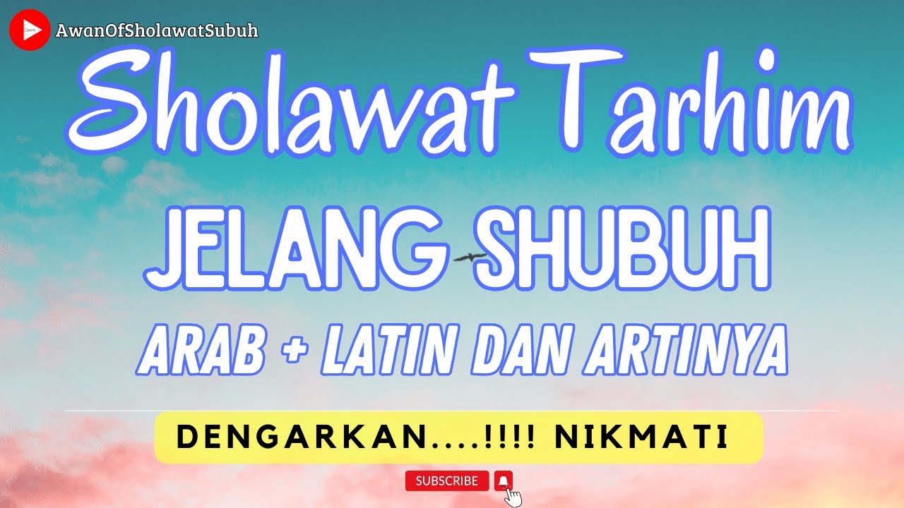 Sholawat Tarhim Sebelum Adzan Sholat Subuh dan Maghrib | Tanda Sebelum ...