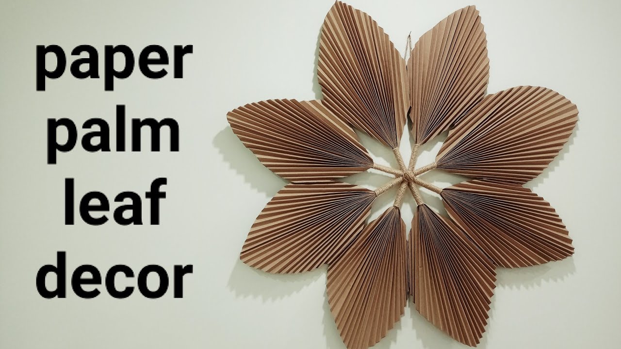 diy Paper How To Make Paper Palm Leaf Diy Wall Decor YouTube diy Paper How To Make Paper Palm Leaf Diy Wall Decor YouTube