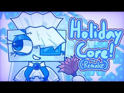 HOLIDAY CORE REMAKE !!! - ANIMATION MEME // DANDY'S WORLD || TISHA ...