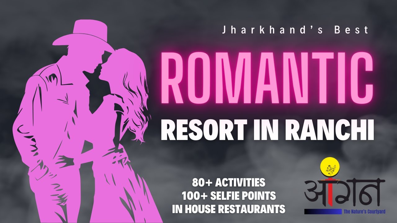 Aangan Village and Agrotourism Resort | Best Resort of Ranchi ...