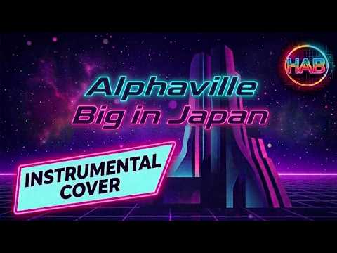 Alphaville - Big in Japan [80s Instrumental Vibes (HQ)]