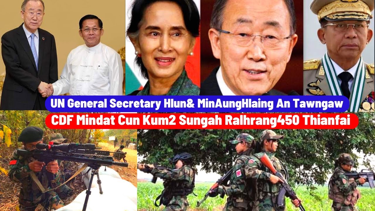 April(25)Zing:UN Secretary Hlun&MinAungHlaing Tawngaw,CDF Mindat Cun ...