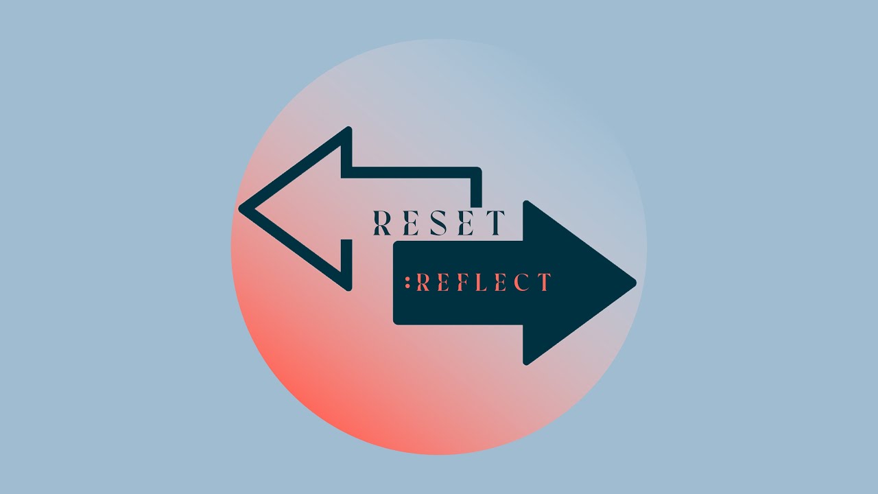 Reset: Reflect | Midweek 8.30.2023 - YouTube