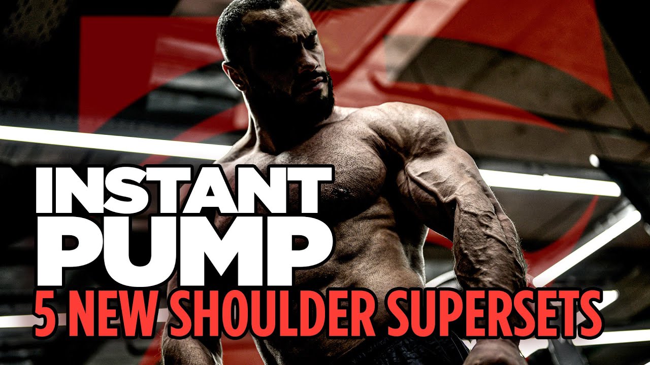 Instant Pump 5 New Shoulder Supersets - YouTube