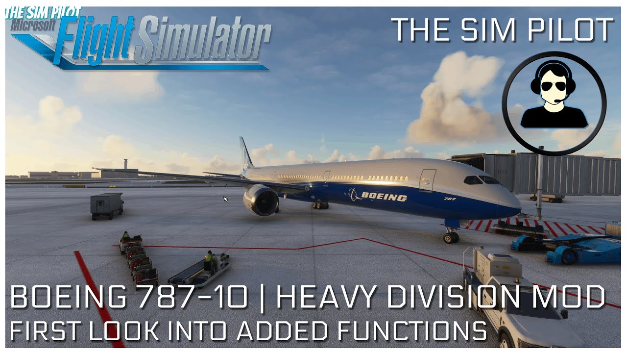 Microsoft Flight Simulator 2020 | BOEING 787-10 | HEAVY DIVISION MOD - YouTube