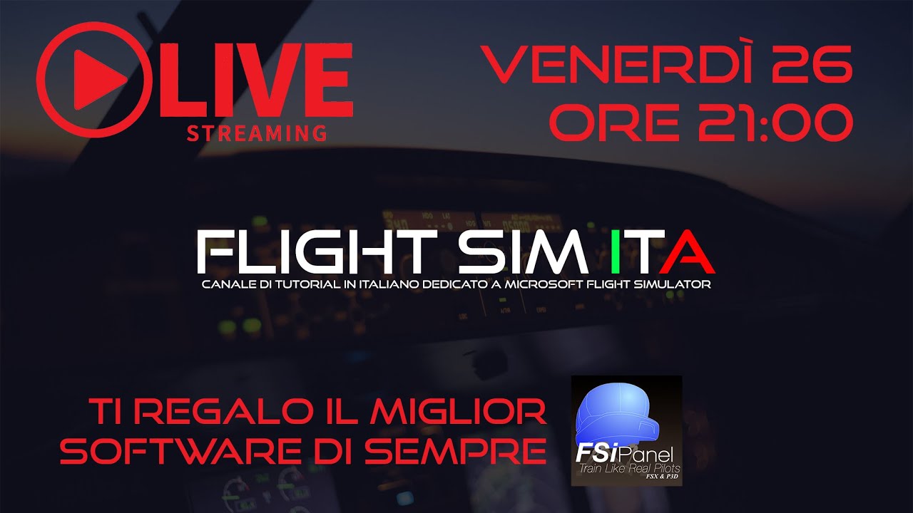 🔴LIVE 🎁TI REGALO FSi PANEL PER MICROSOFT FLIGHT SIMULATOR 🎁 - YouTube