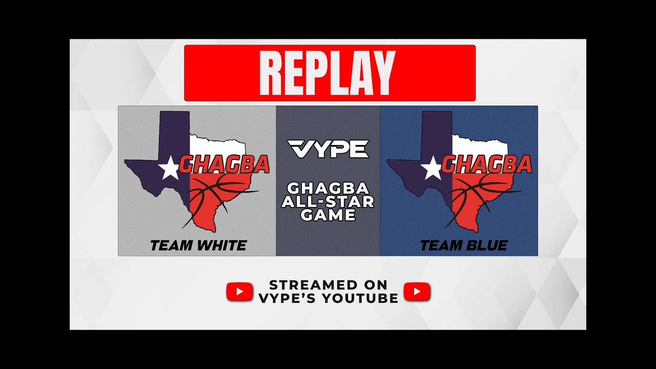 VYPE Live- Replay: GHAGBA All Star Game 2022 - YouTube