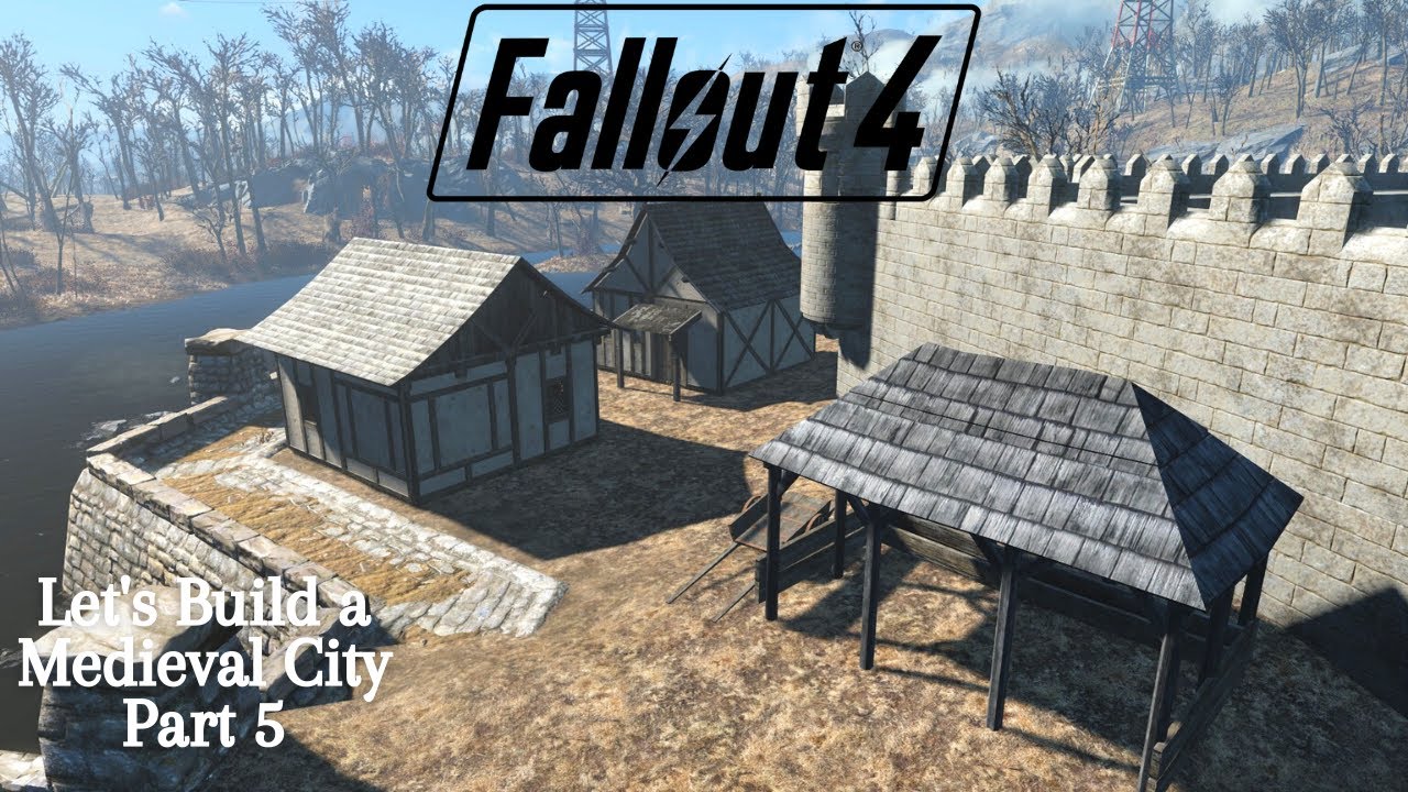 Fallout 4 Let's Build a Medieval City | Part 5: Building the Little ...