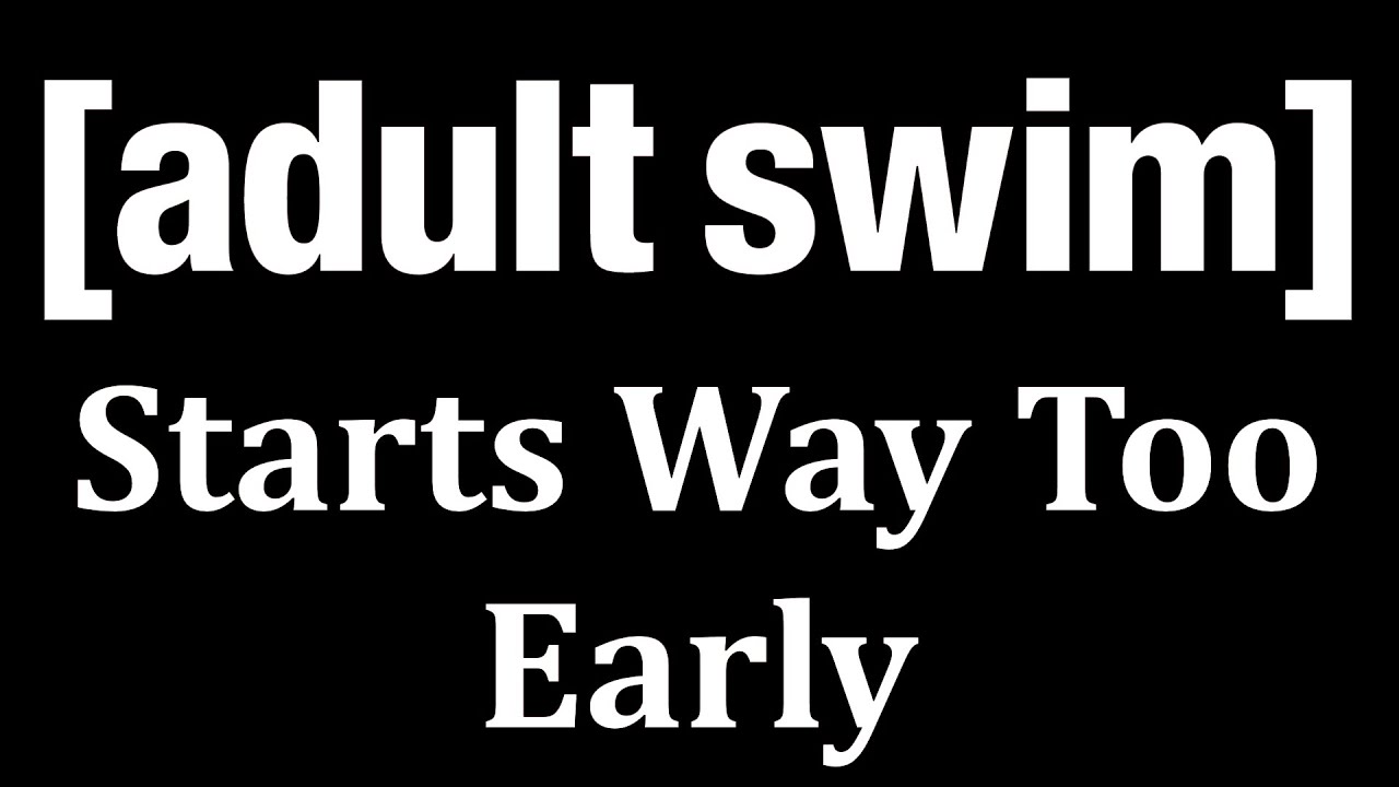 Why Does Adult Swim Start So Early? | Cartoon Network - YouTube