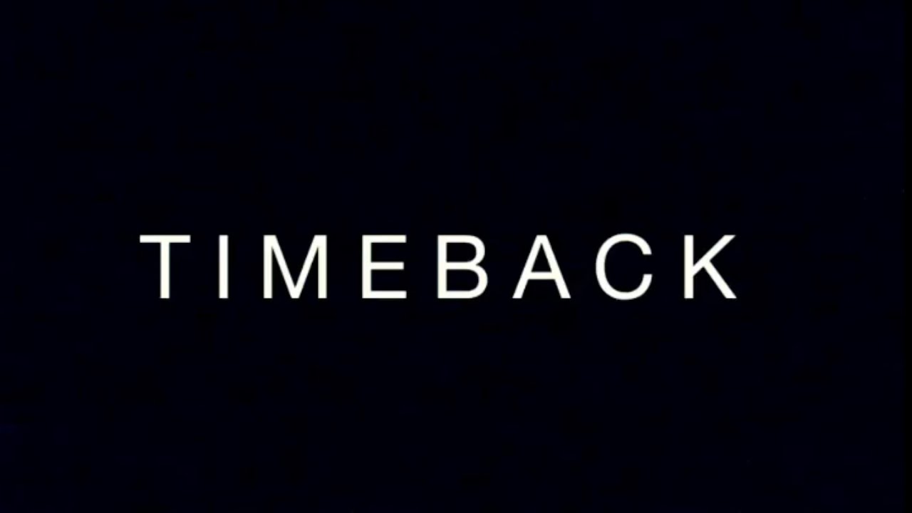 TIMEBACK (2017) Complete Sci-Fi Short Series - YouTube