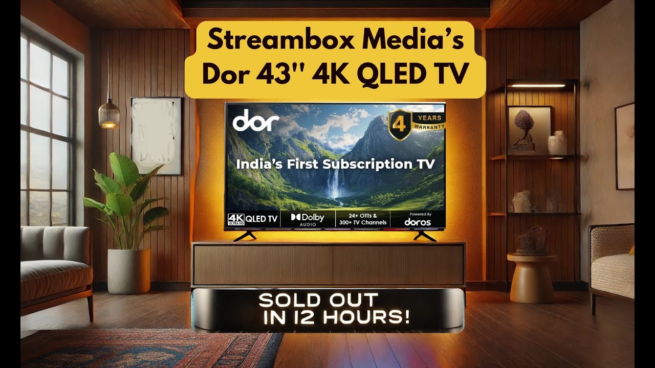India's First Subscription TV Streambox Media's Dor 43'' 4K QLED TV ...