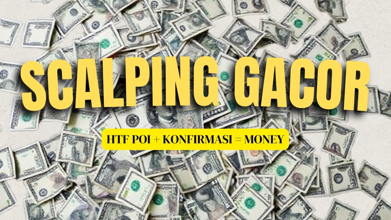 HTF POI + Konfirmasi = Scalping Gacor!🔥 - YouTube