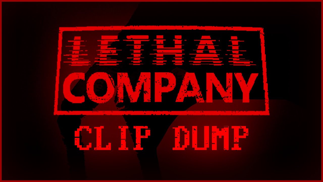 Lethal Company clip Dump - YouTube