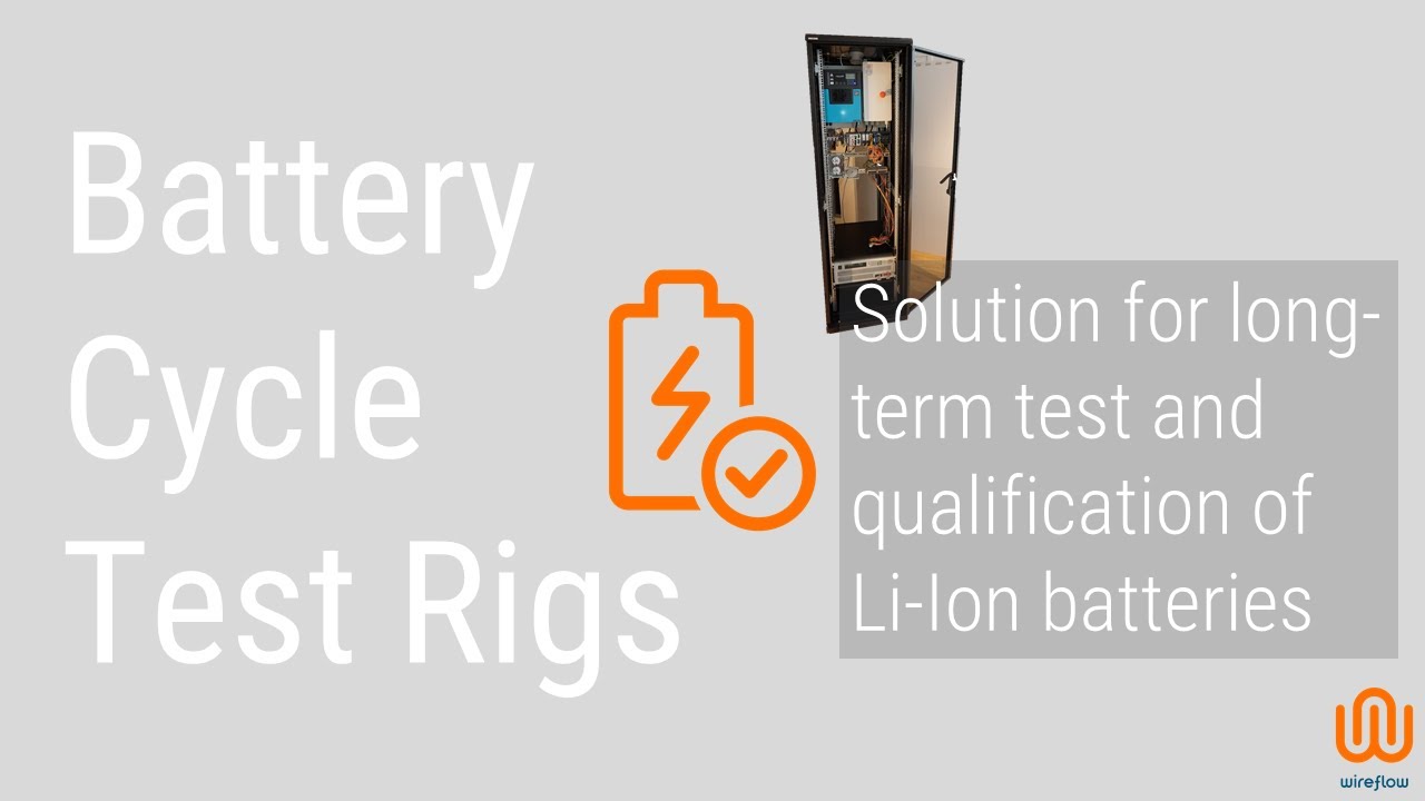 WireFlow Battery Cycle Test Rigs - Solution for long term test and ...