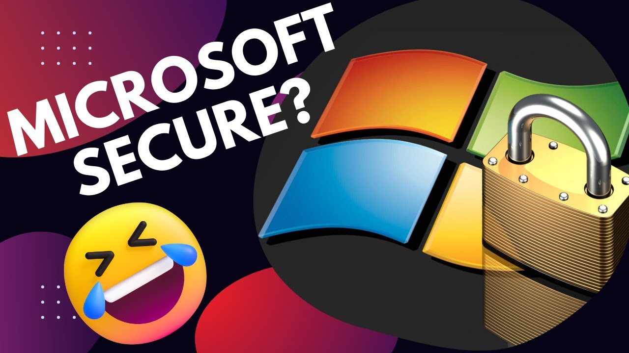 Microsoft "Security"? What A JOKE!!!! - YouTube