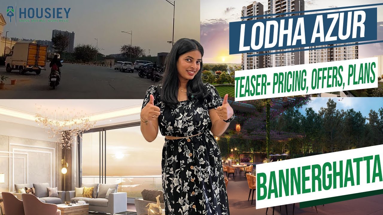 Lodha Azur Bannerghatta Road Bangalore | Teaser- Pricing, Offers, Plans ...