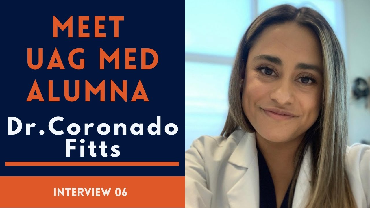 Meet UAG Med Alumna: Dr.Coronado Fitts (MATCHed in Internal Medicine ...