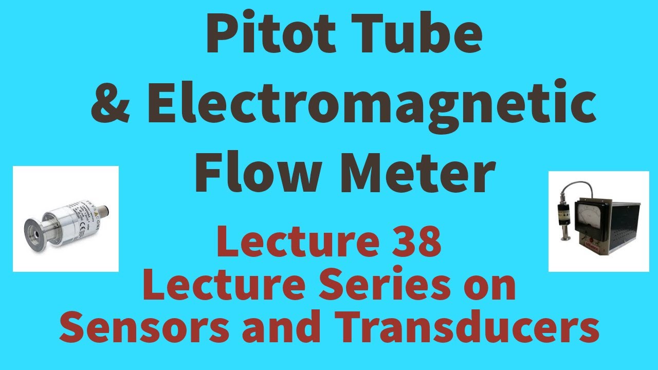 Fluid flow measurement| Pitot Tubes|Electromagnetic Flowmeters ...