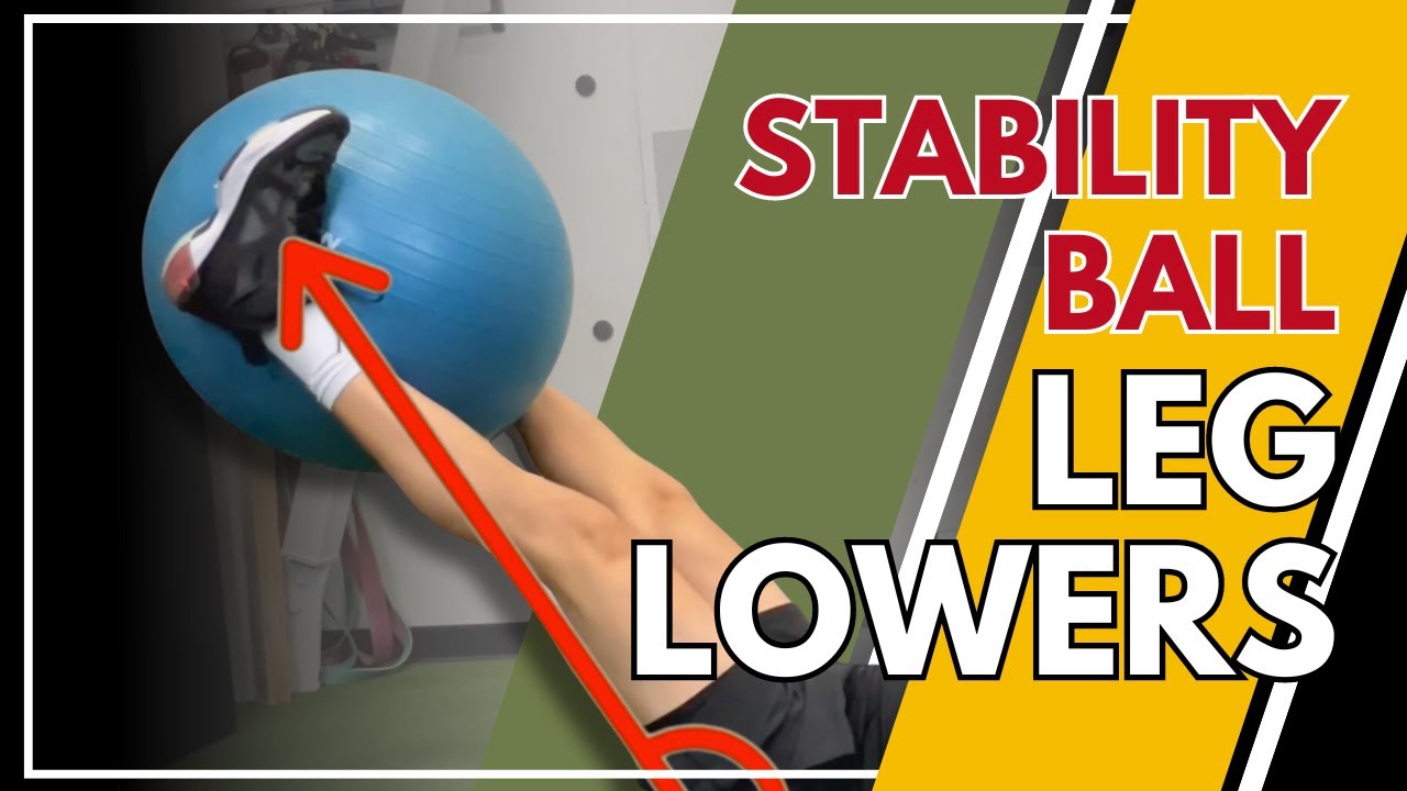 Stability ball Leg Lowers - YouTube