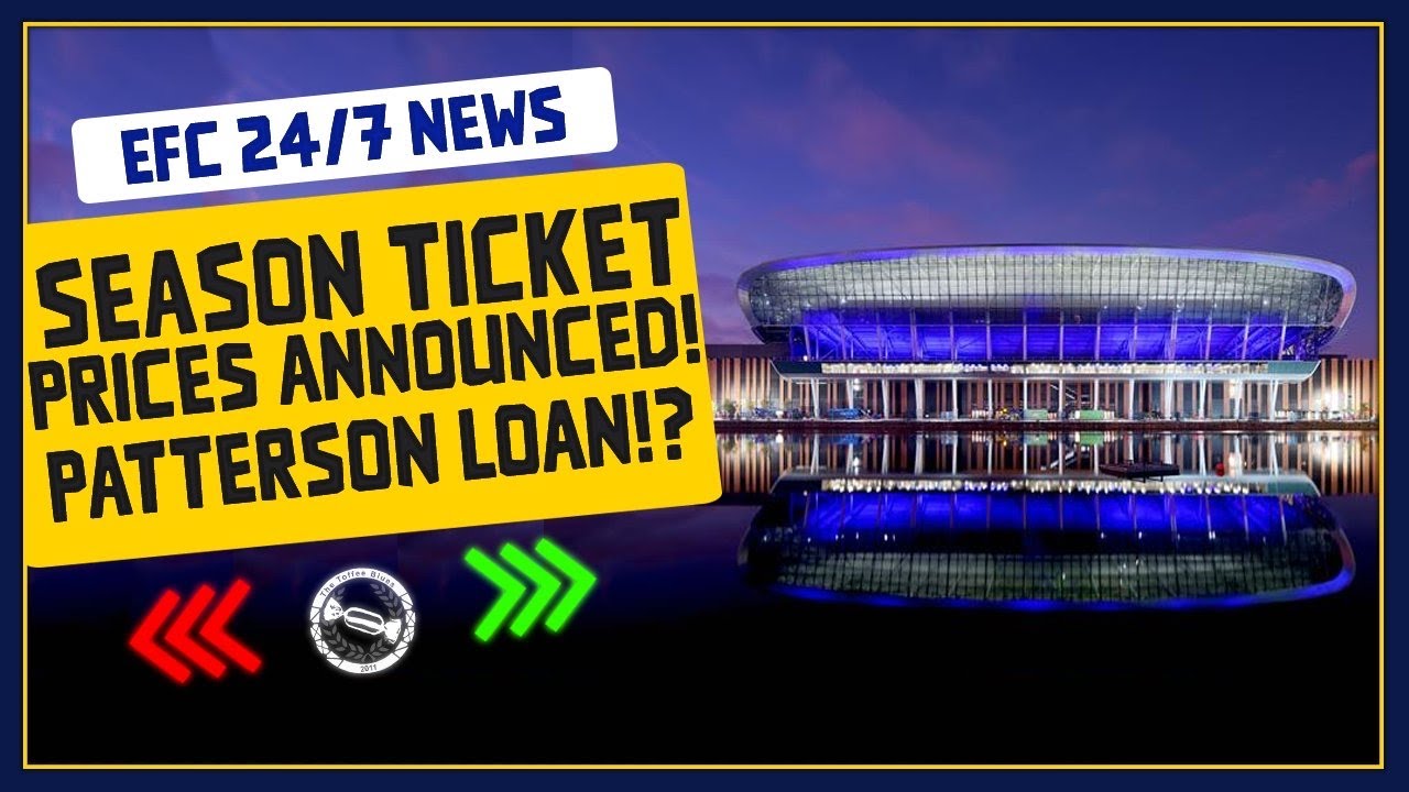 SEASON TICKET PRICES ANNOUNCED! PATTERSON TO LEAVE ON LOAN? | EFC 24/7 ...