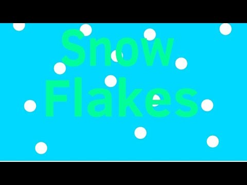Snow Flakes - YouTube