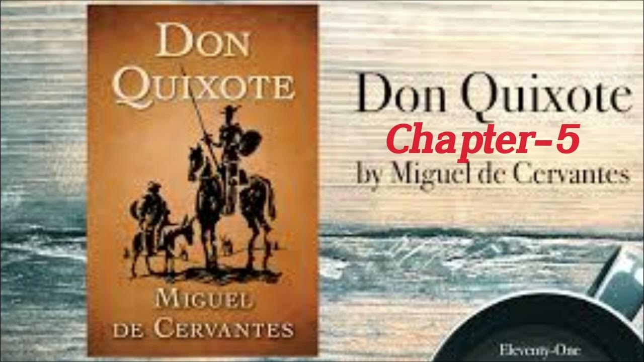 Don Quixote Chapter 5 - YouTube