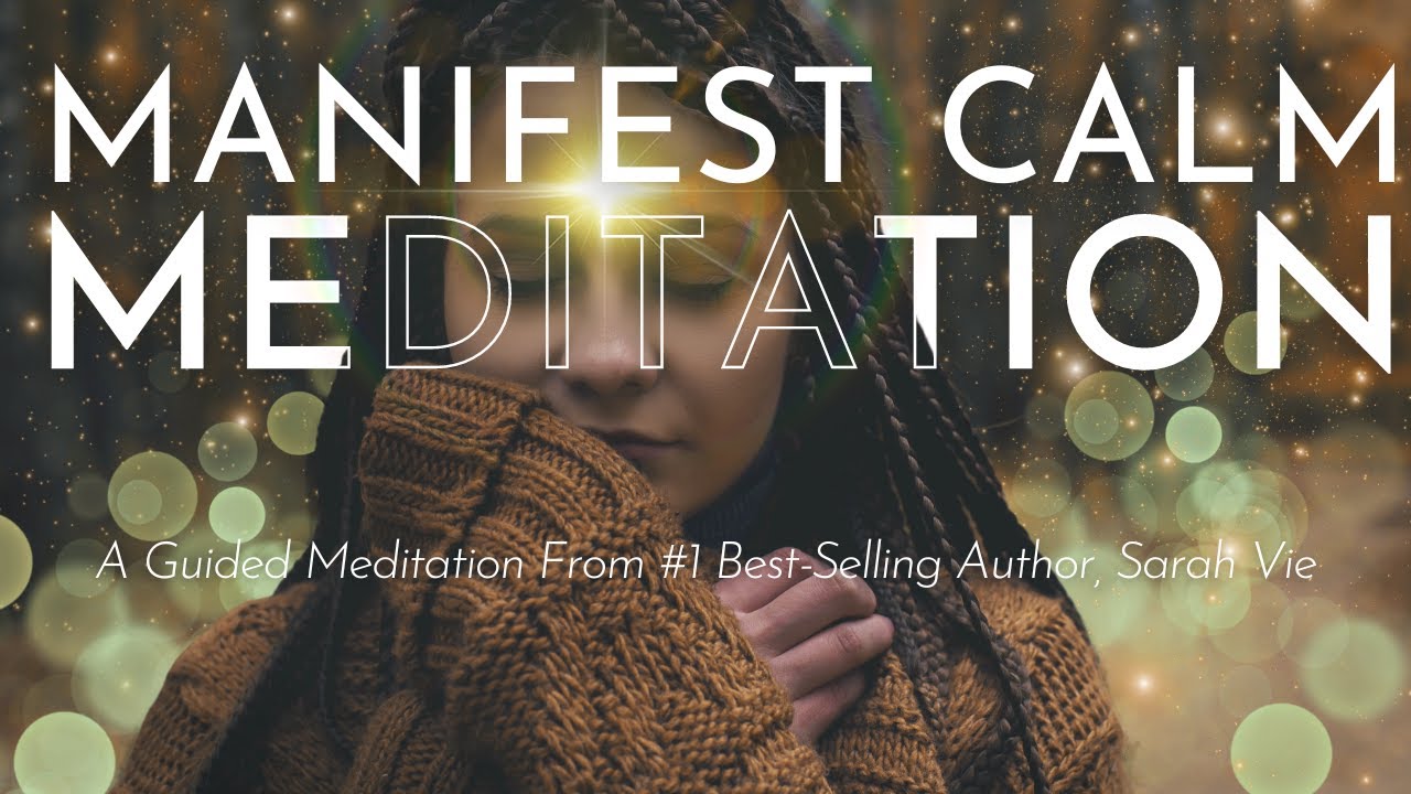 🌿 Manifest Peace: Guided Meditation For A Calm Mind & Heart By Author ...