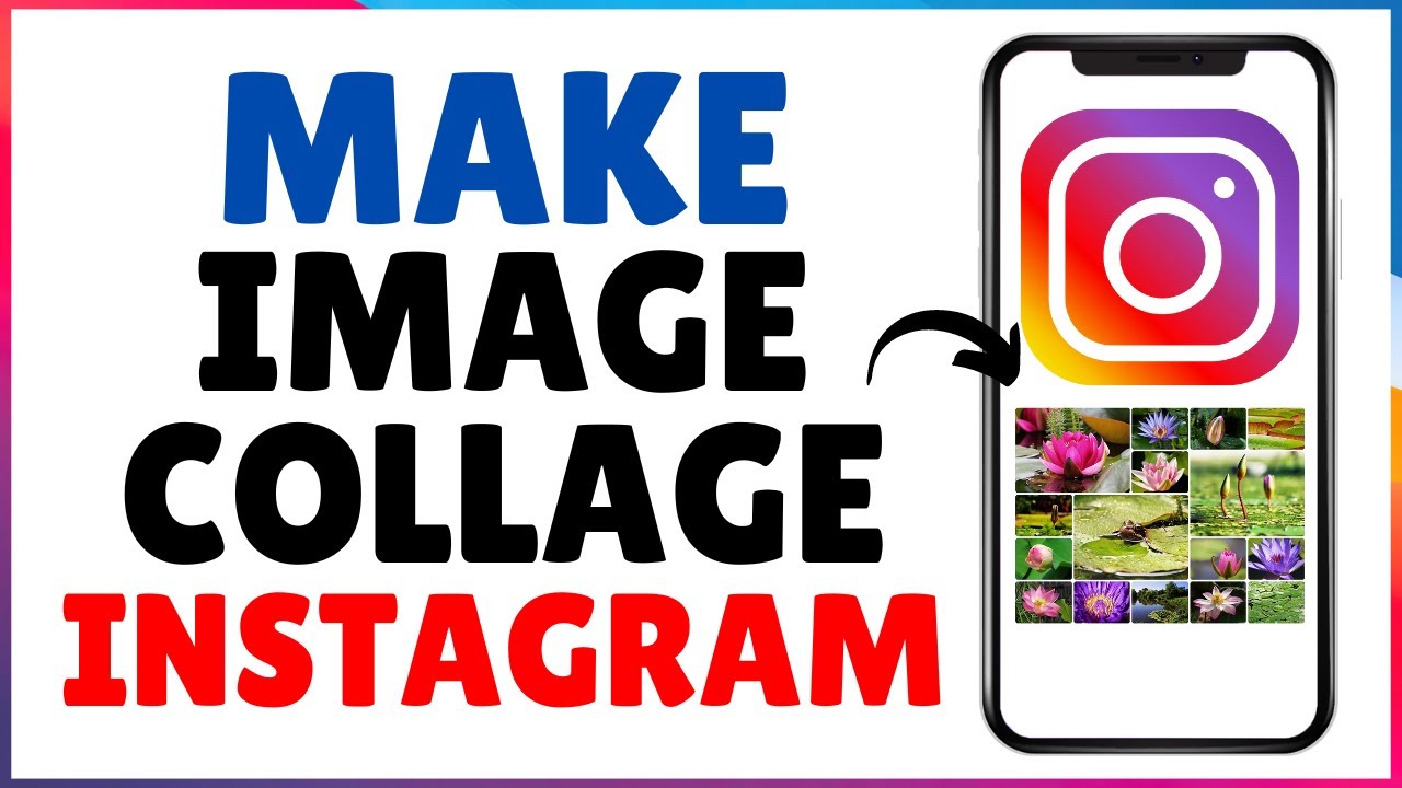 How To Make A Collage On Instagram Post | Instagram multi-image post ...