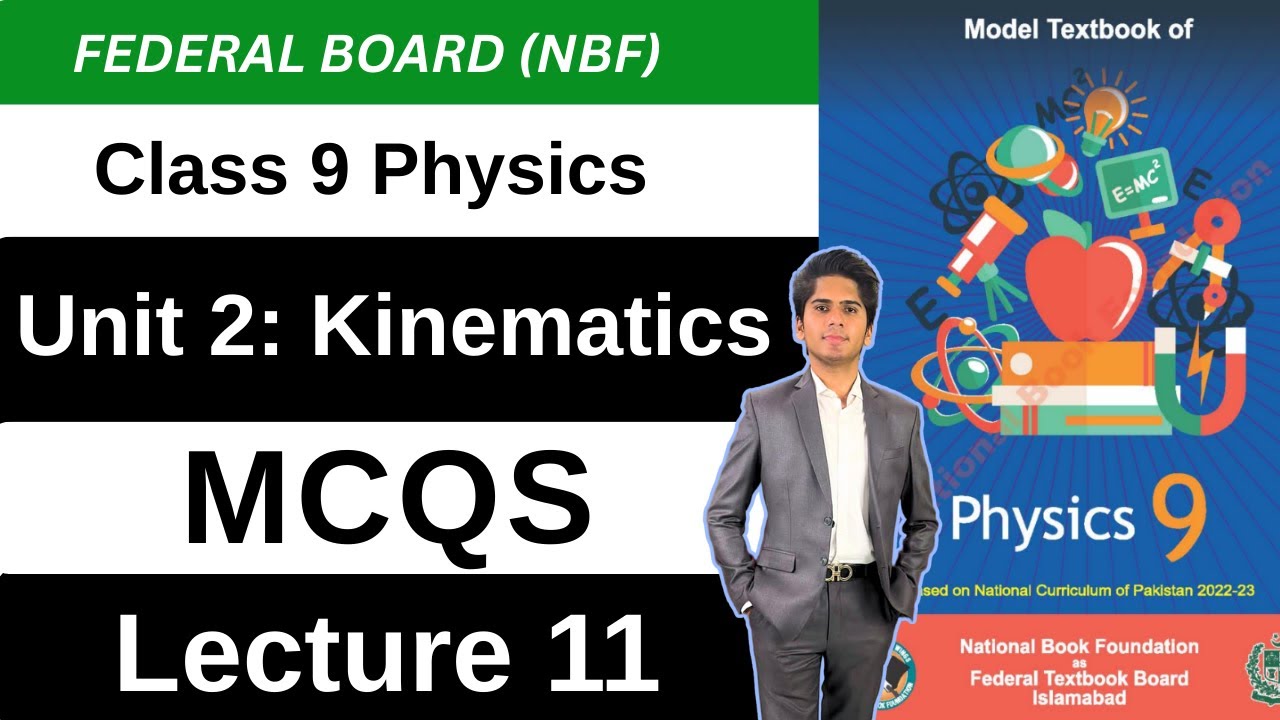 Kinematics MCQs | Unit 02 | Class 9 Physics Federal Board 2025 New Book FBISE NBF - YouTube