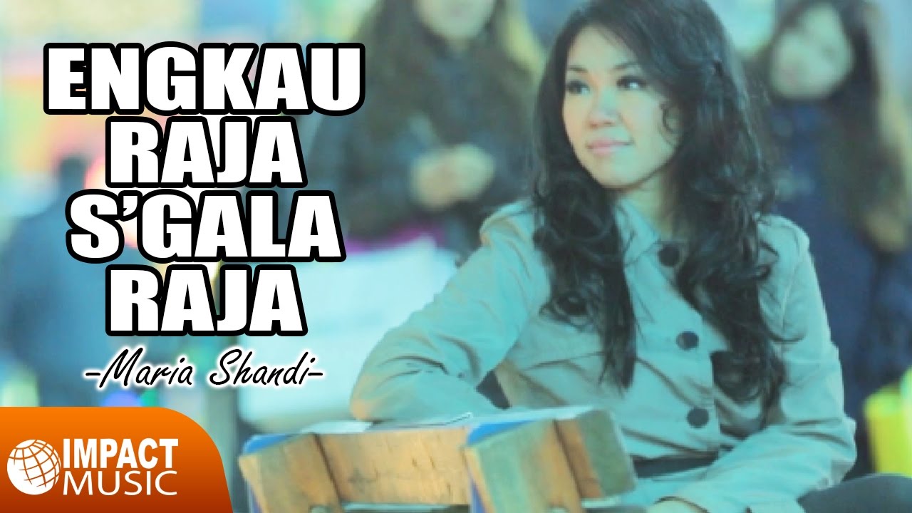 Maria Shandi - Engkau Raja Segala Raja - Lagu Rohani - YouTube Music