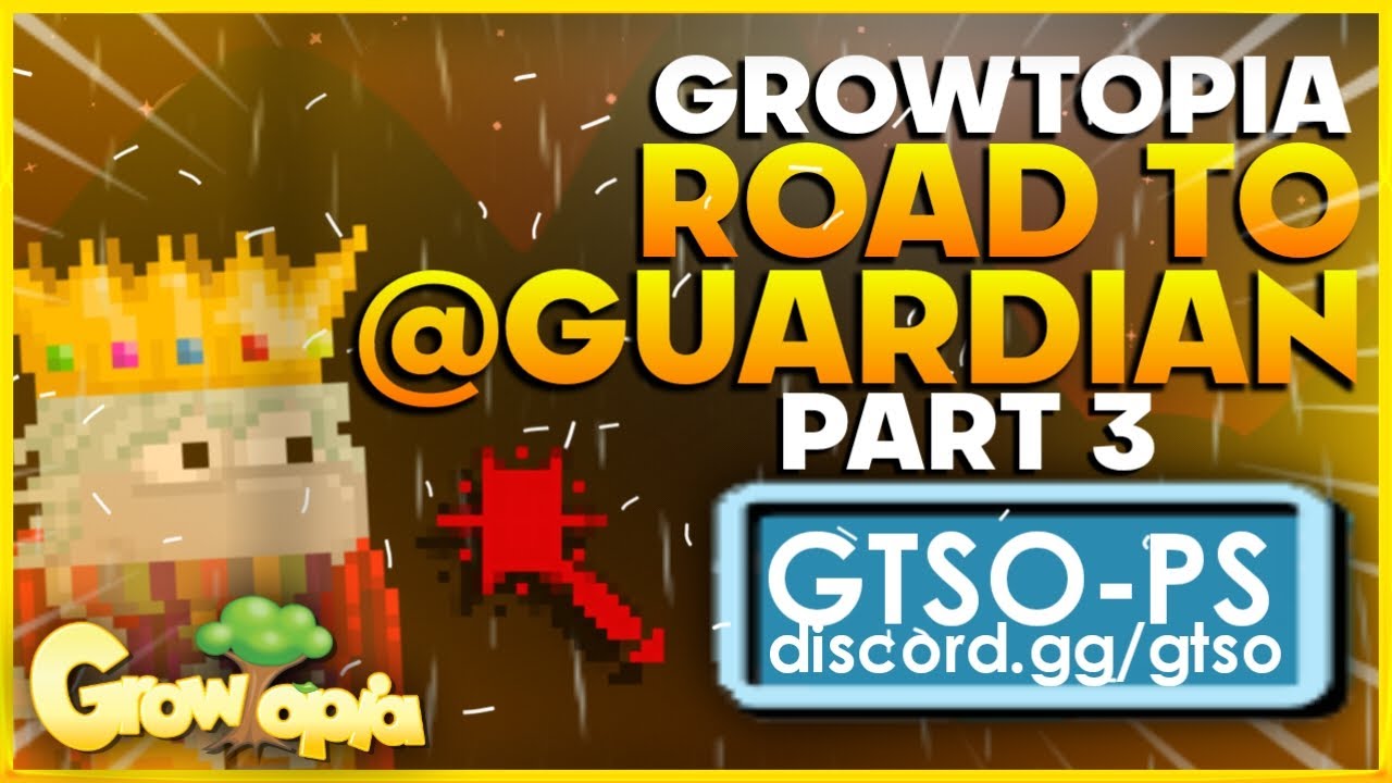 Growtopia Road To Guardian Rank (Part 3) | GTSO - YouTube