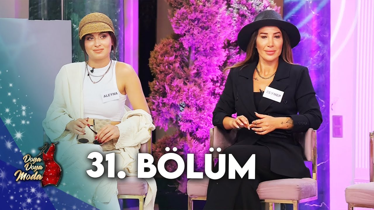 DOYA DOYA MODA 31. BÖLÜM @DoyaDoyaModa - YouTube