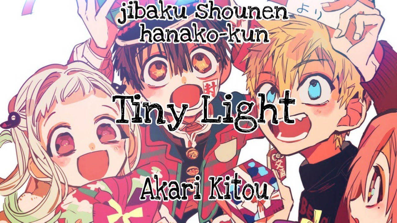 [Nightcore]-Tiny Light {Jibaku Shounen Hanako-Kun Ending/ED}{Lyrics}By Akari Kitou - YouTube