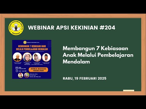 Webinar APSI Kekinian (204): Membangun 7 Kebiasaan Anak Melalui ...