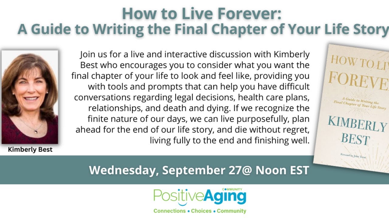 How to Live Forever: A Guide to Writing the Final Chapter of Your Life ...