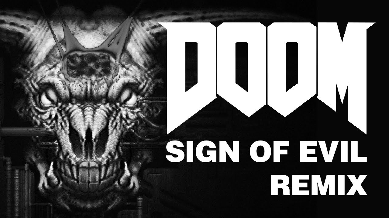 Doom - Sign of Evil (REMIX) [OLD VERSION] - YouTube