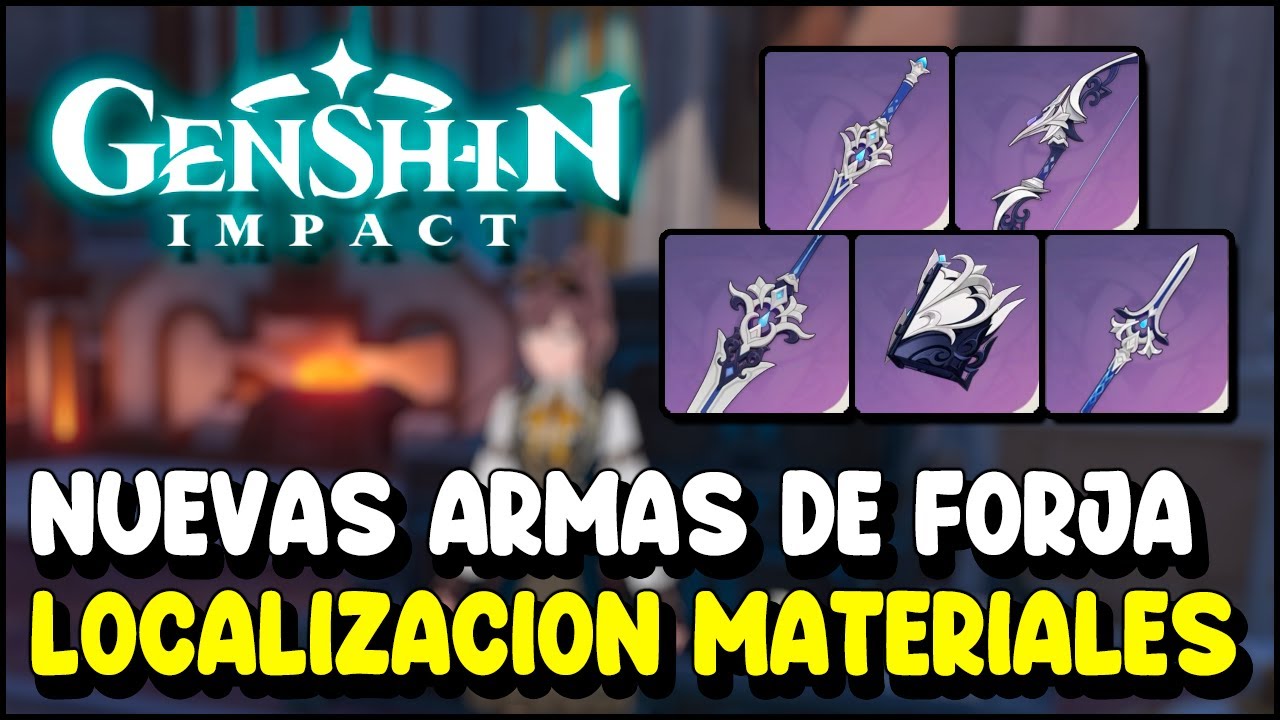 Genshin Impact ARMAS DE FORJA DE FONTAINE | Localización Recetas & Materiales - YouTube