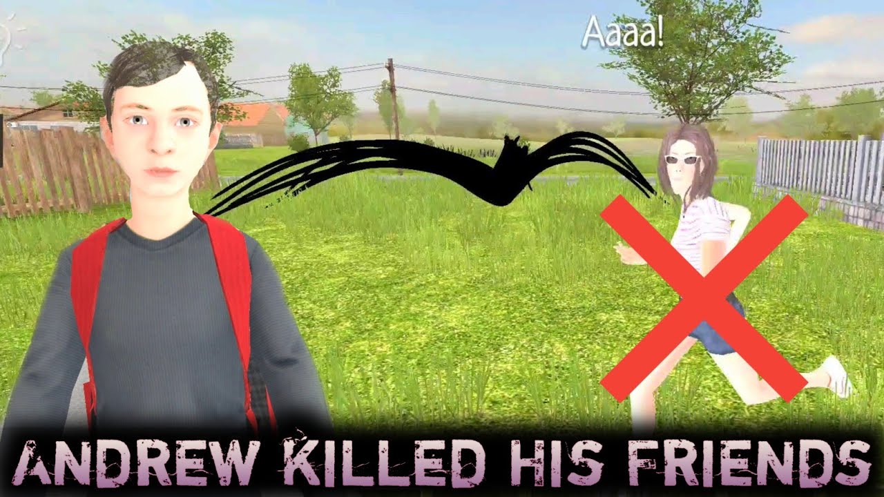 Andrew Killed His Friends Igor & Vika In Schoolboy Runaway Stealth ...