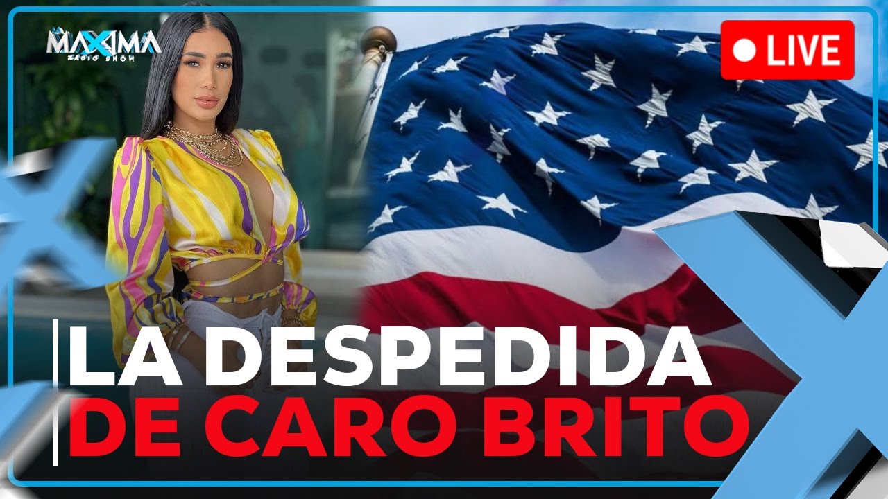 LA DESPEDIDA DE CARO BRITO ¿LA PARADA DOMINICANA FUE UN EXITO? - YouTube