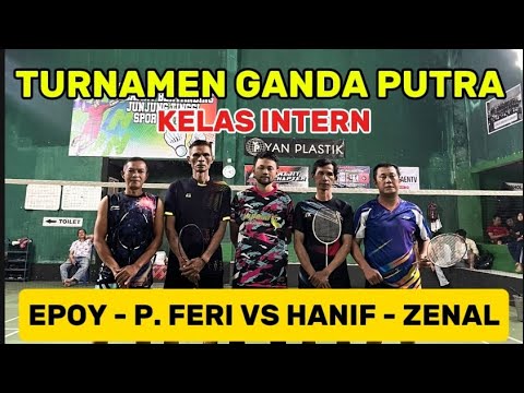 SET KE 2 KELAS INTERN || EPOY - P. FERI VS HANIF - ZENAL - YouTube