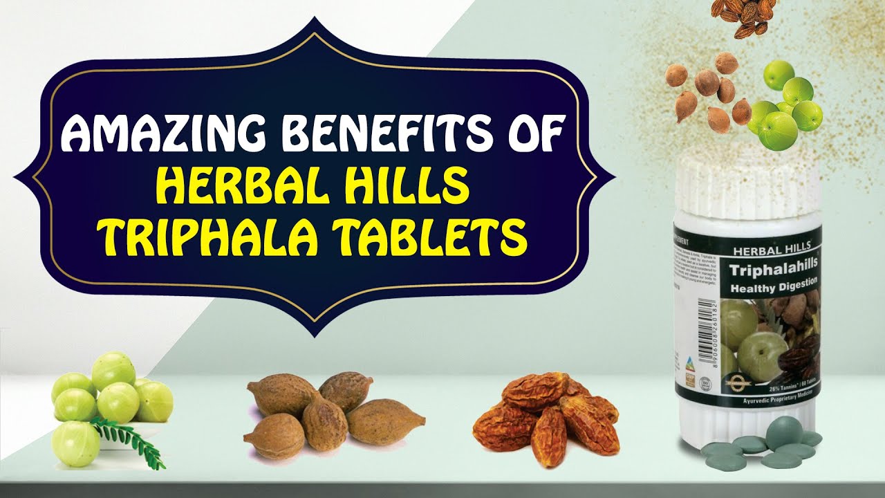 Benefits Of Triphala Tablets | Ayurvedic Medicine | Herbal Hills - YouTube
