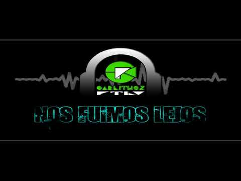 Descemer Bueno, Enrique Iglesias - Nos Fuimos Lejos -REMIX BPM [CARLITHOZ PTLV]