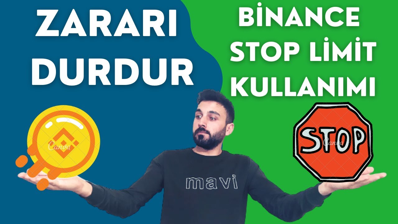 Binance Stop Limit Nedir ve Nasıl Kullanılır / Binance Stop Limit Koyma ...
