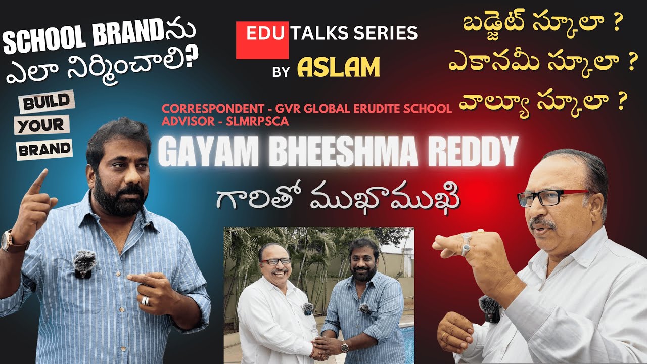 EDU Talks by Aslam | Ep 02 |Sri G Bheesma Reddy Garu- Leading educator ...