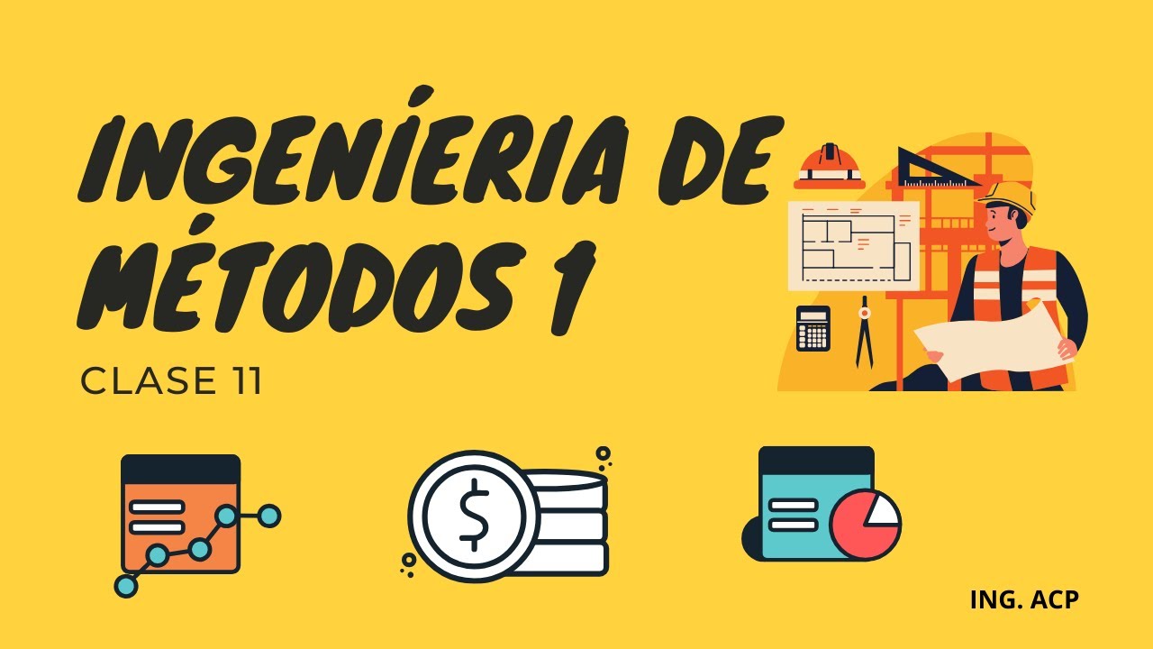 Clase 11 - Ingeniería de Métodos 1 - YouTube