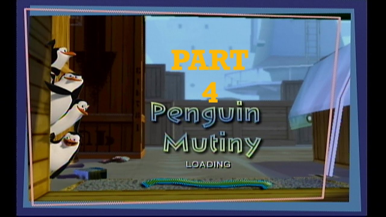 Let's Play Madagascar Part 4 - Penguin Mutiny - YouTube